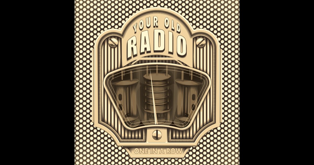 ‎One In A Row - Your Old Radioのアルバム - Apple Music