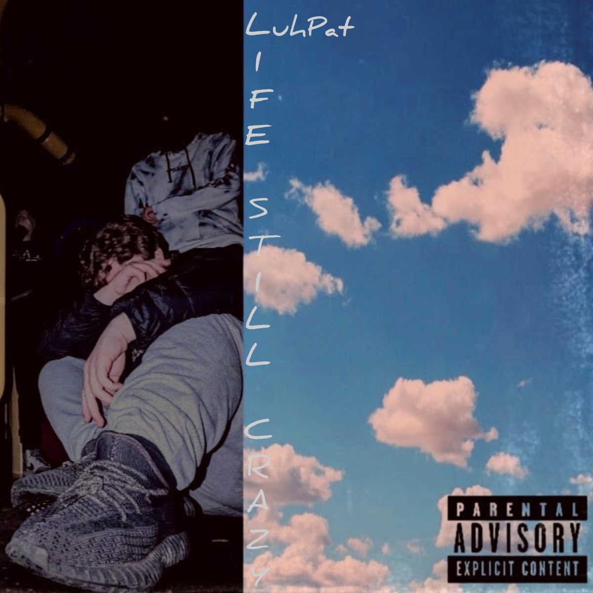 ‎LIFE STILL CRAZY - Album by LuhPat - Apple Music
