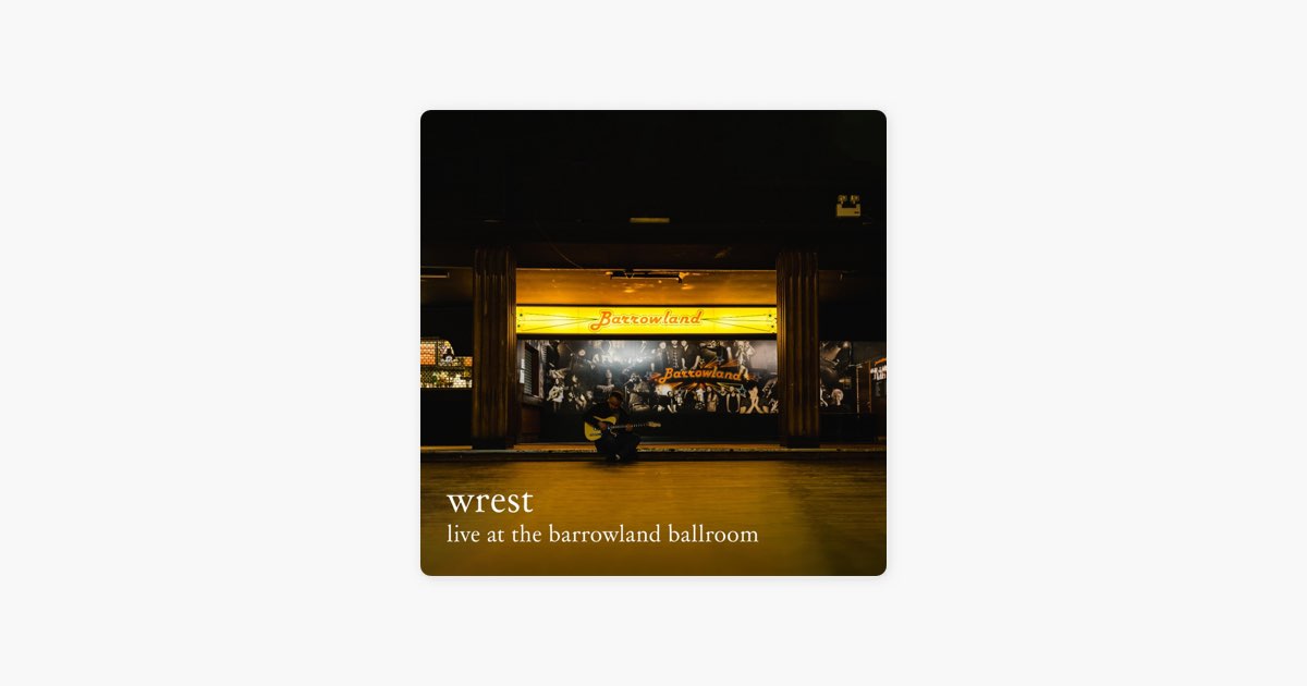 ‎Breathe Out (Live at the Barrowland Ballroom) [Live] - Song by Wrest ...