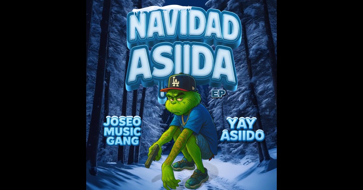 ‎Navidad Asiida (feat. JOSEO MUSIC GANG) - Single - Yay Asiidoのアルバム ...