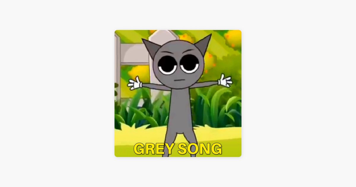 ‎Sprunki Grey Song - Song by BENJIxScarlett - Apple Music