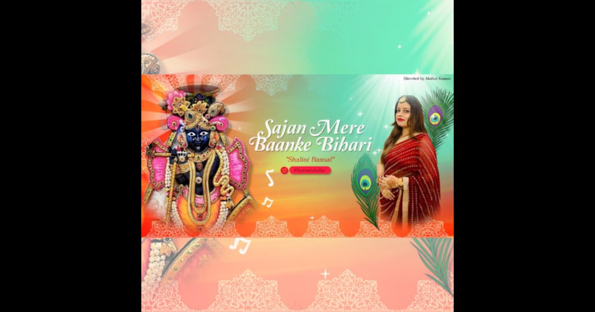 ‎Sajan Mere Banke Bihari Hain (feat. Akshat Kumar) - Single - Album by ...