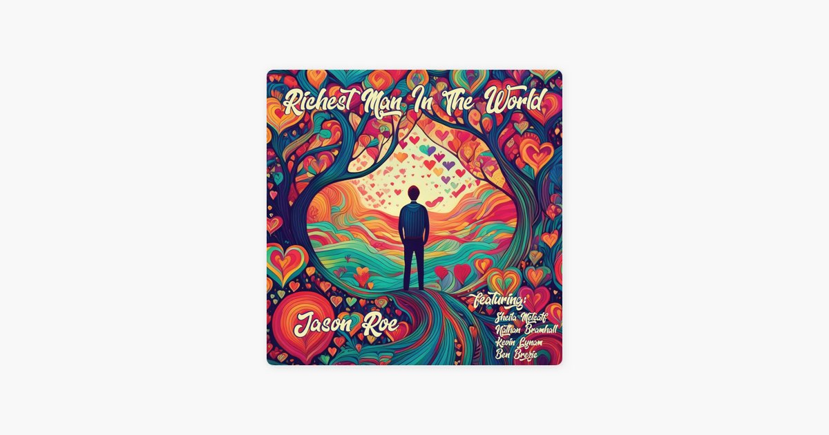 ‎Richest Man In the World (feat. Sheila Metcalf, Nathan Bramhall, Kevin ...