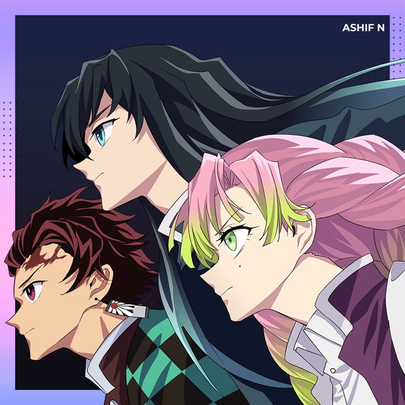 Kizuna no Kiseki (Demon Slayer Season 3 Opening) - Ashif N: Song Lyrics, Music Videos & Concerts