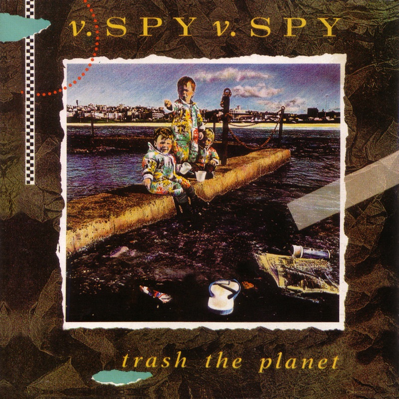 Trash the Planet - vSpy vSpy: Song Lyrics, Music Videos & Concerts