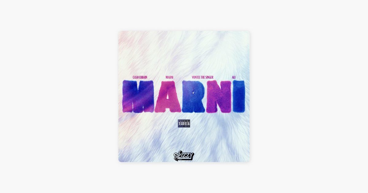 ‎MARNI (feat. Cash Cobain, Marni, Vontee the Singer & Matthew Ali ...