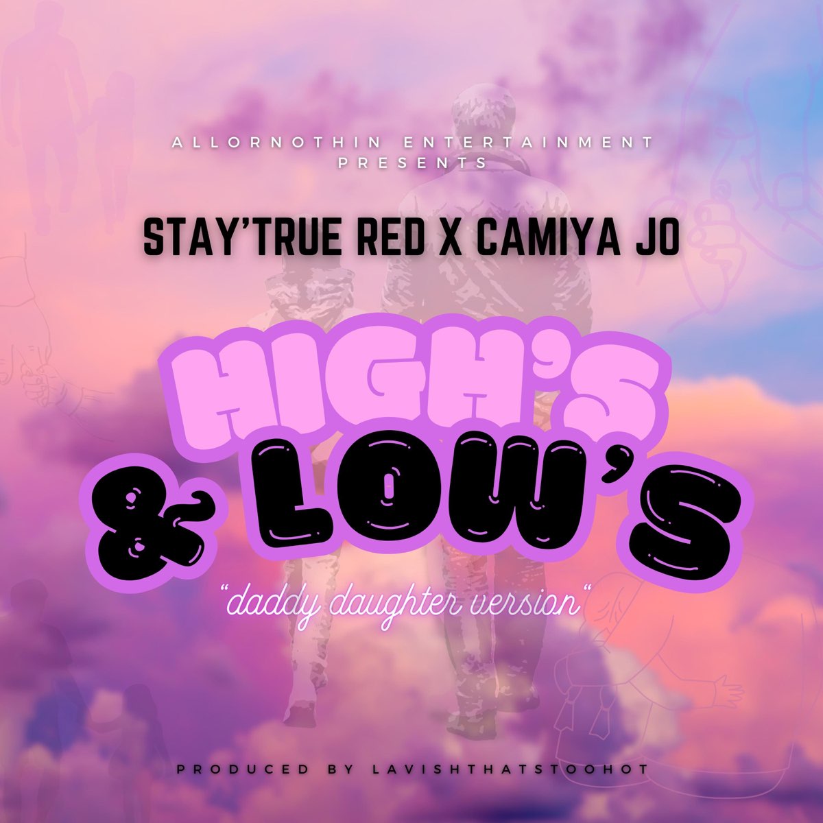 ‎High's & Low's (feat. Camiya Jo) [Daddy Daughter Version] - Single ...