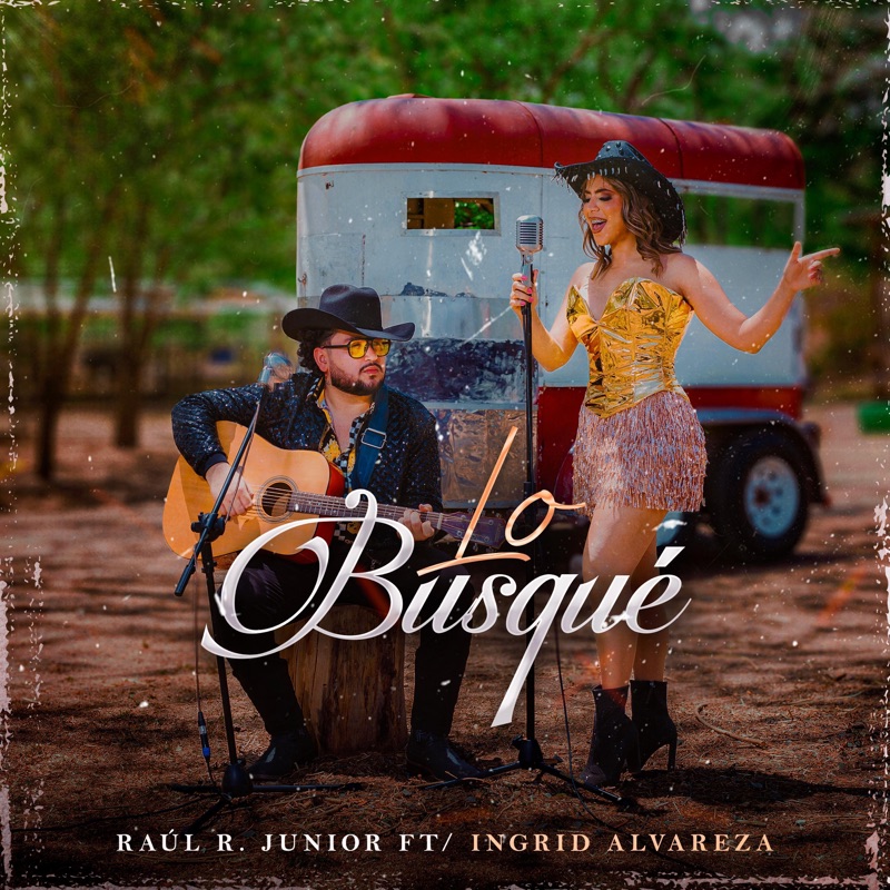 Lo Busqué - Raúl R. Junior: Song Lyrics, Music Videos & Concerts
