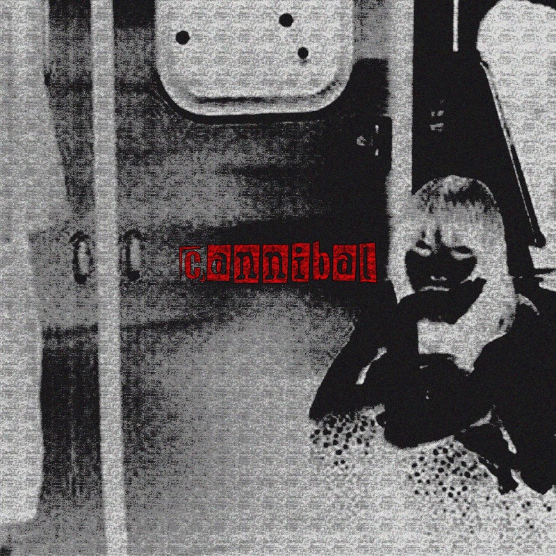 Cannibal - TWO FACE KILLA: Song Lyrics, Music Videos & Concerts