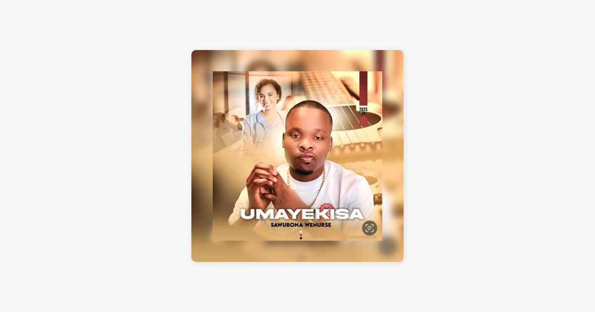 ‎Saw'bona weNurse - EP - Album by uMayekisa - Apple Music