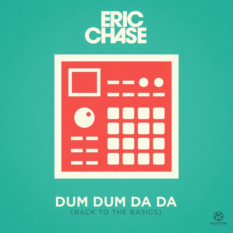 Dum Dum Da Da (Back to the Basics) - Eric Chase: Song Lyrics, Music Videos & Concerts