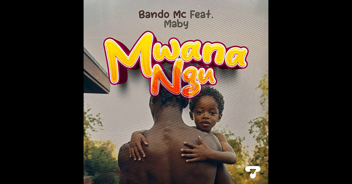 ‎Mwanangu (feat. Maby) - Single - Album by Bando MC - Apple Music