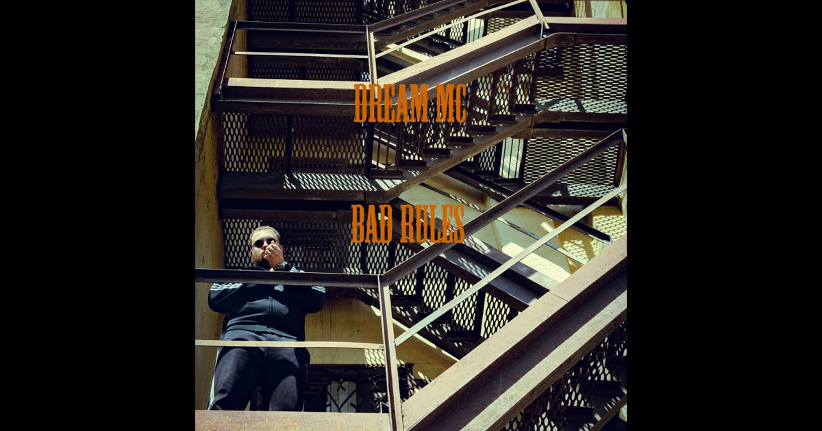 ‎Bad Rules - Single - Album by Dream MC - Apple Music