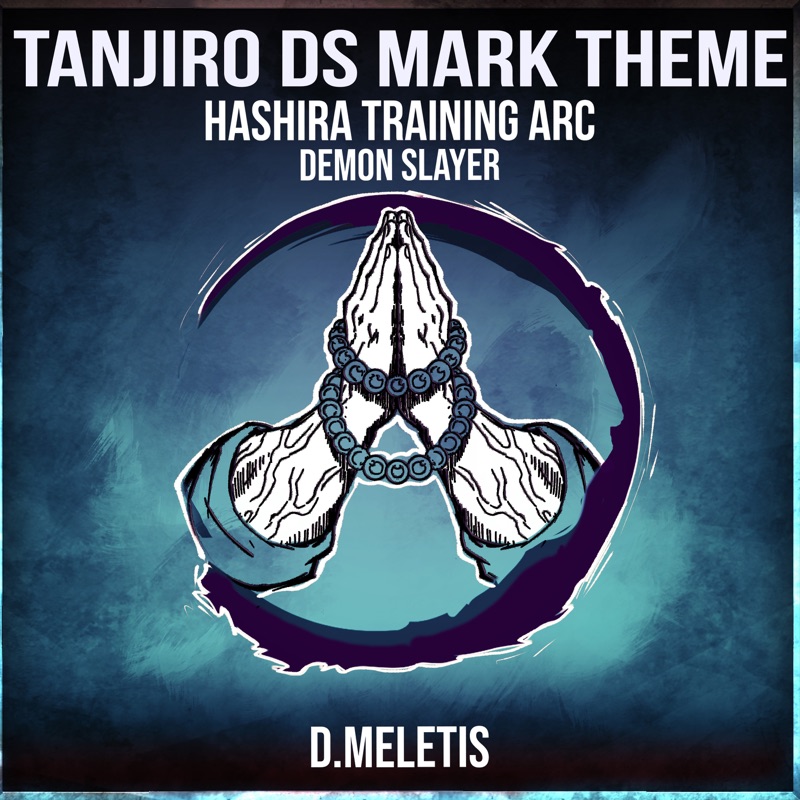 Tanjiro DS Mark Theme (From 'Demon Slayer Hashira Training Arc') - D ...