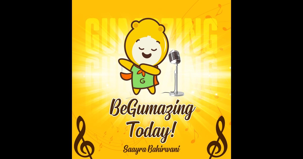 ‎BeGumazing Today! - Single - Album by Saayra Bahirwani - Apple Music