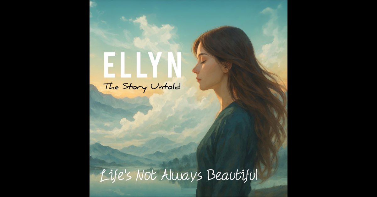 ‎Life's Not Always Beautiful - Single - Album by ELLYN - Apple Music