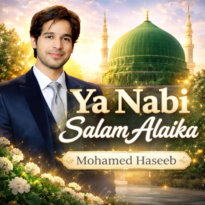 Ya Nabi Salam Alaika | Mohamed Haseeb (English - Lofi Version ...