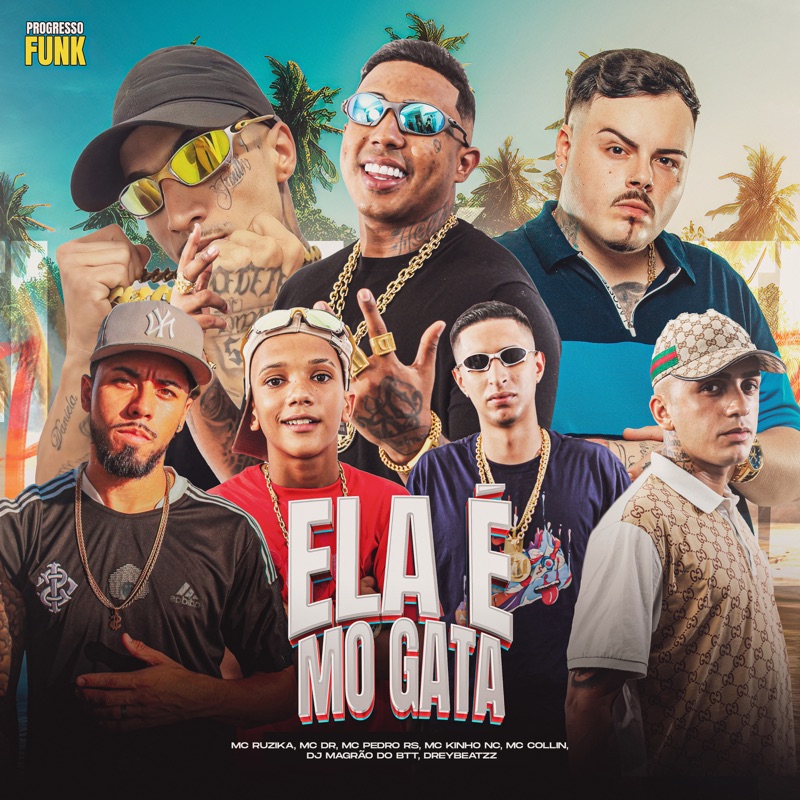 Ela É Mó Gata (feat. DJ Magrão do Btt, Mc Pedro Rs, Mc Kinho NC ...