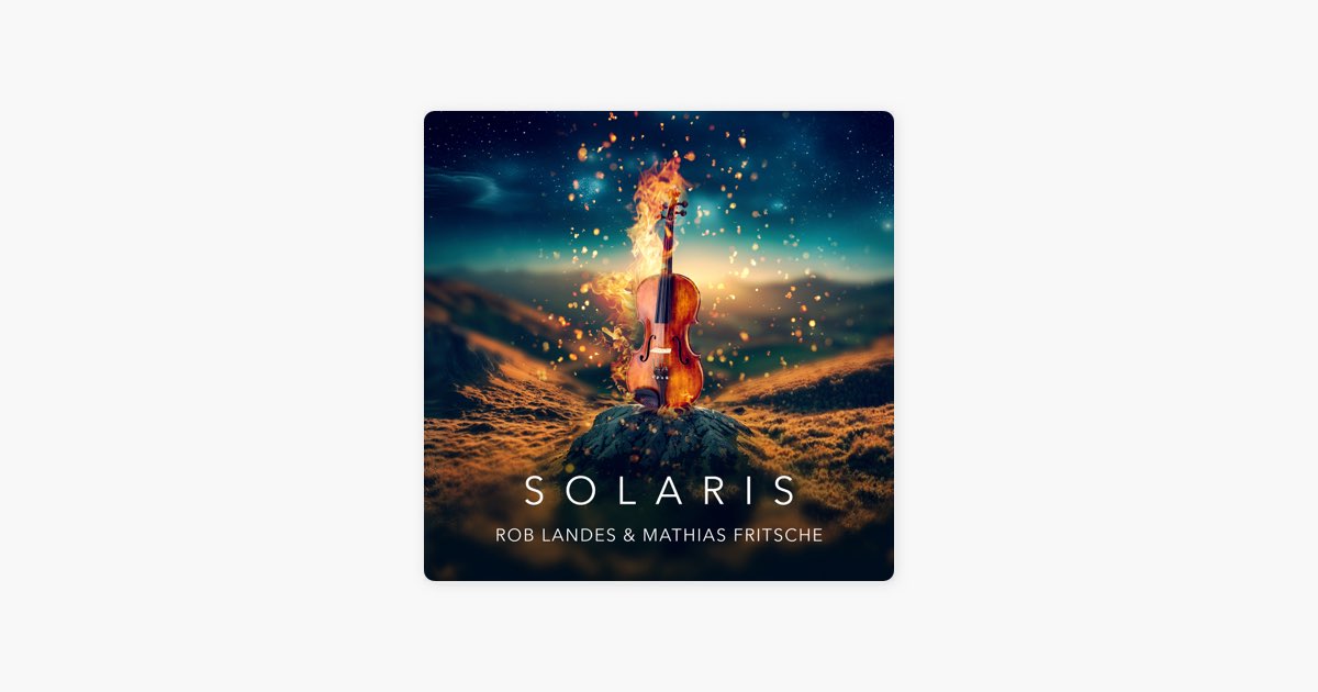 ‎Solaris – Song by Mathias Fritsche & Rob Landes – Apple Music