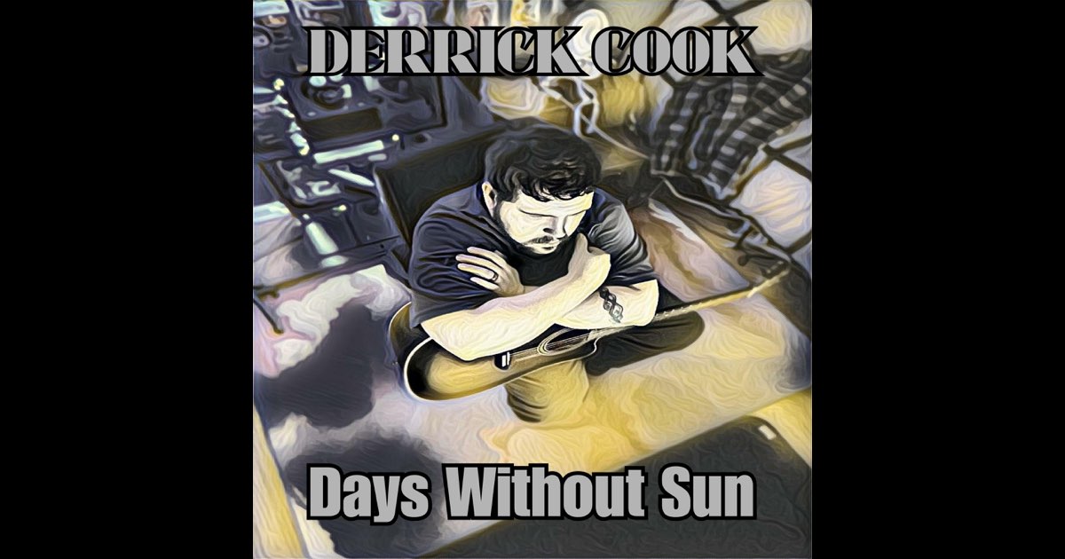 ‎Days Without Sun - Album by Derrick Cook - Apple Music