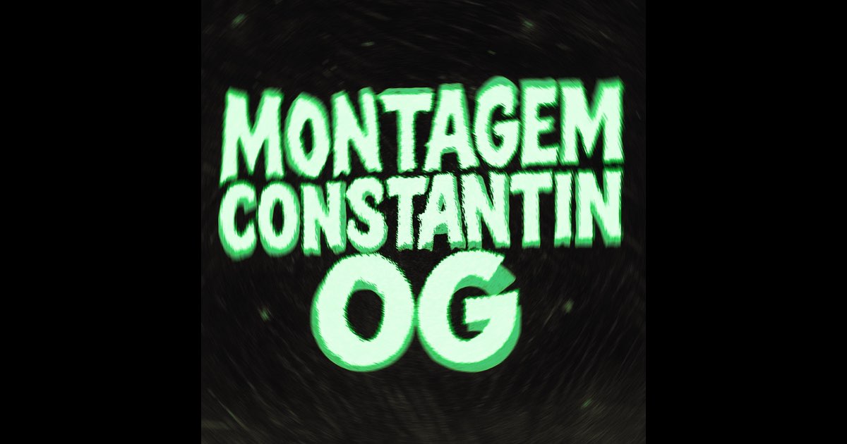 ‎MONTAGEM CONSTANTIN (OG VERSION) - Single - Album by Bxnn - Apple Music