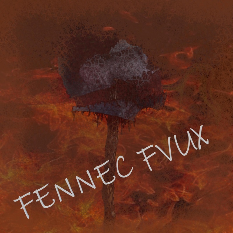 You're Gunna D1E - Fennec Fvux: Song Lyrics, Music Videos & Concerts