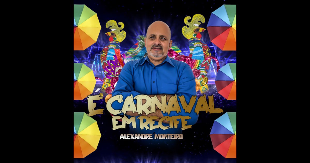 ‎É Carnaval em Recife - Single – Album par alexandre monteiro – Apple Music