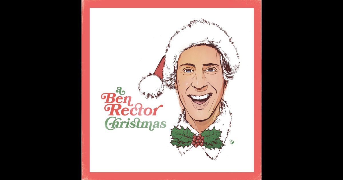 ‎A Ben Rector Christmas - Album by Ben Rector - Apple Music