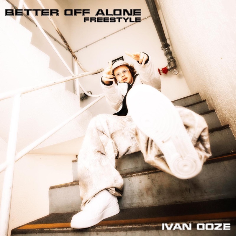 Better Off Alone Freestyle - Ivan Ooze: Song Lyrics, Music Videos ...