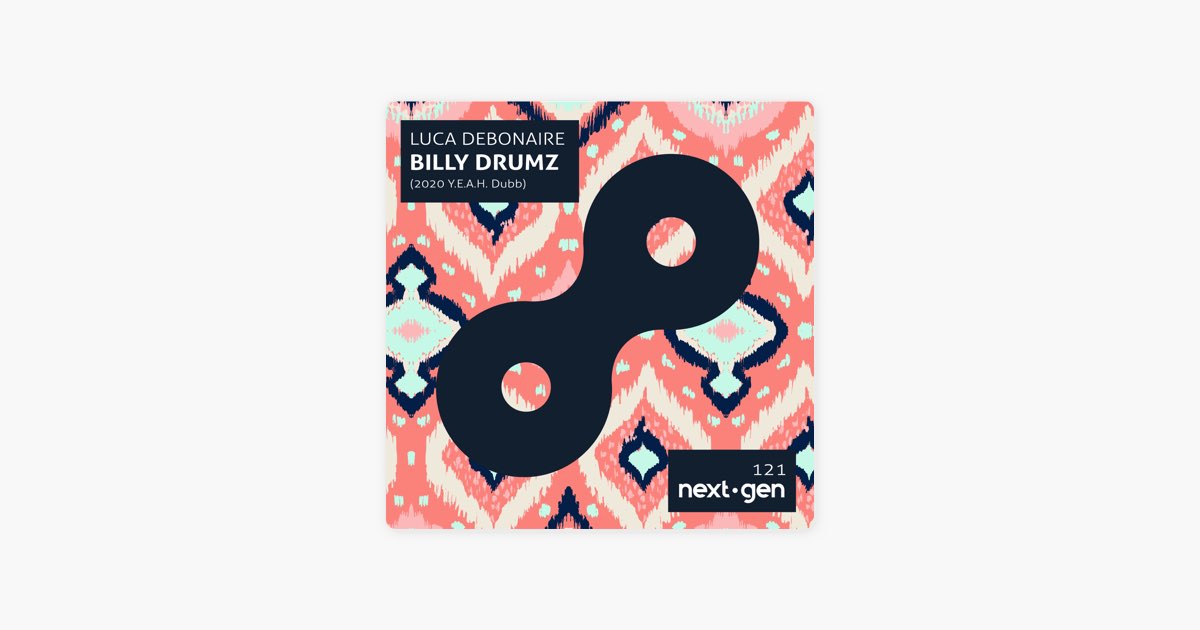 ‎Billy Drumz (2020 Y.E.A.H. Dubb) – Song by Luca Debonaire – Apple Music