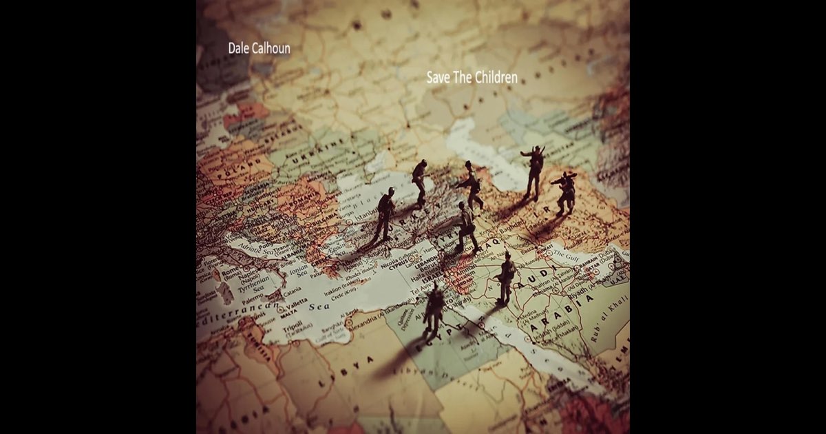 ‎Save the Children - Single - Album by Dale Calhoun - Apple Music