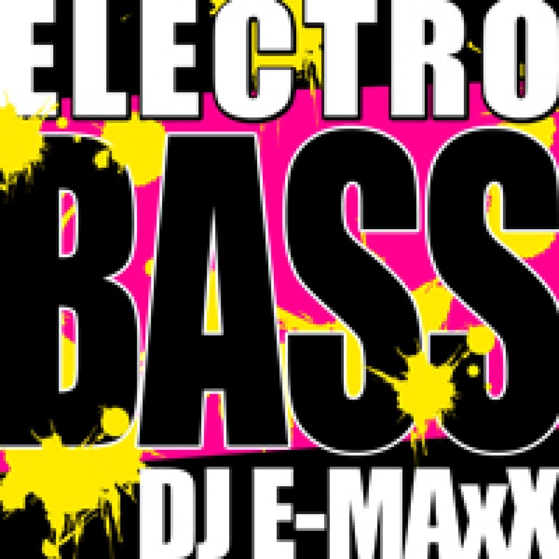 Elektro Bass (Alex De Vito Remix) - DJ E-Maxx: Song Lyrics, Music Videos & Concerts
