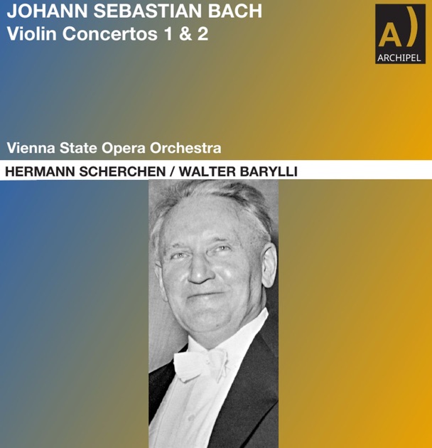 ‎J.S. Bach: Violin Concertos Nos. 1 & 2 (Remastered 2025) by Hermann ...