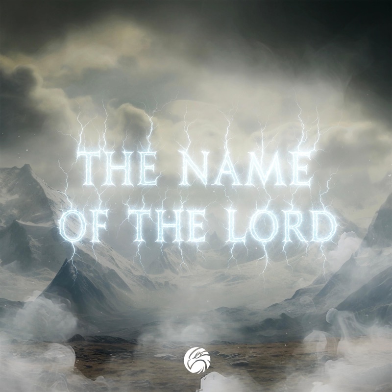 THE NAME OF THE LORD - Sounds Of Ascent: Song Lyrics, Music Videos ...