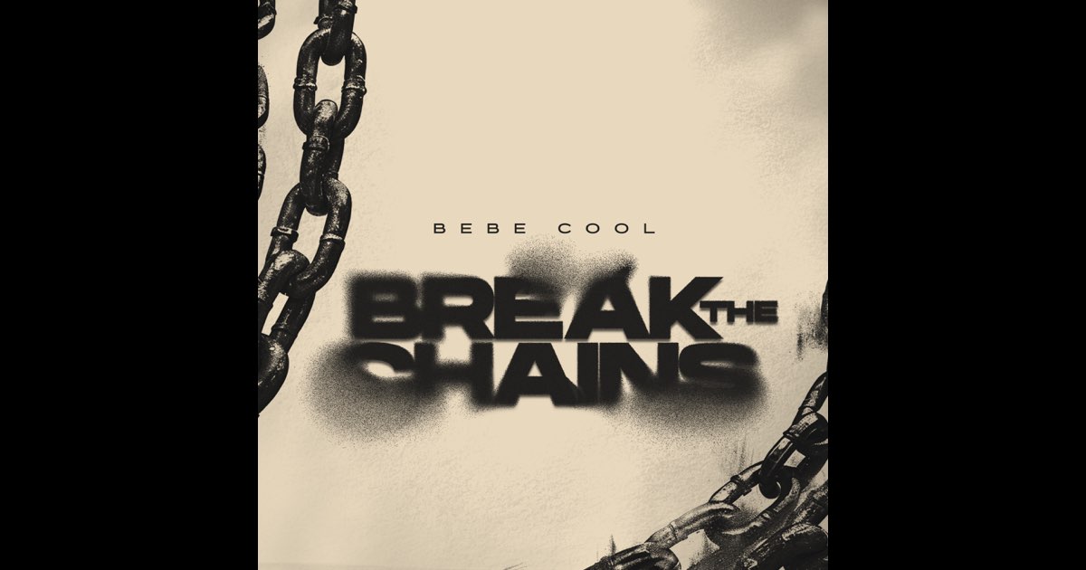 ‎Break the Chains - Album by Bebe Cool - Apple Music