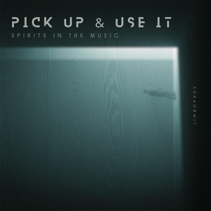 PICK UP & USE IT - jimboprds: Song Lyrics, Music Videos & Concerts