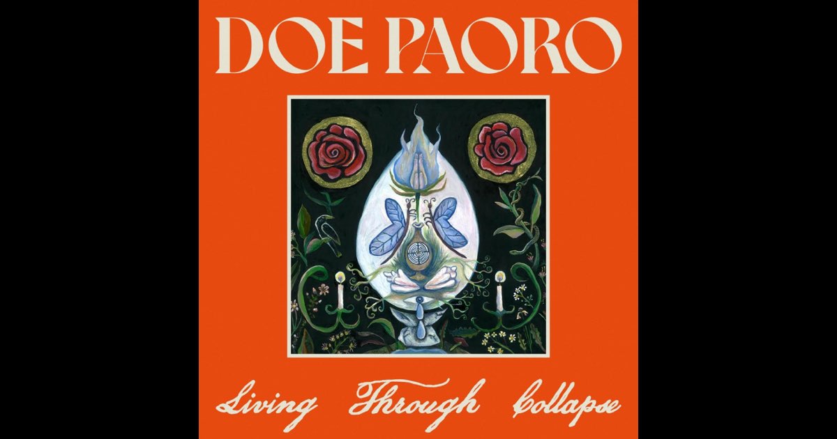 ‎Living Through Collapse - Doe Paoroのアルバム - Apple Music