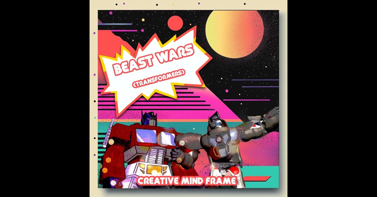 ‎Beast Wars (Transformers) - Single - Creative Mind Frame的專輯 - Apple Music