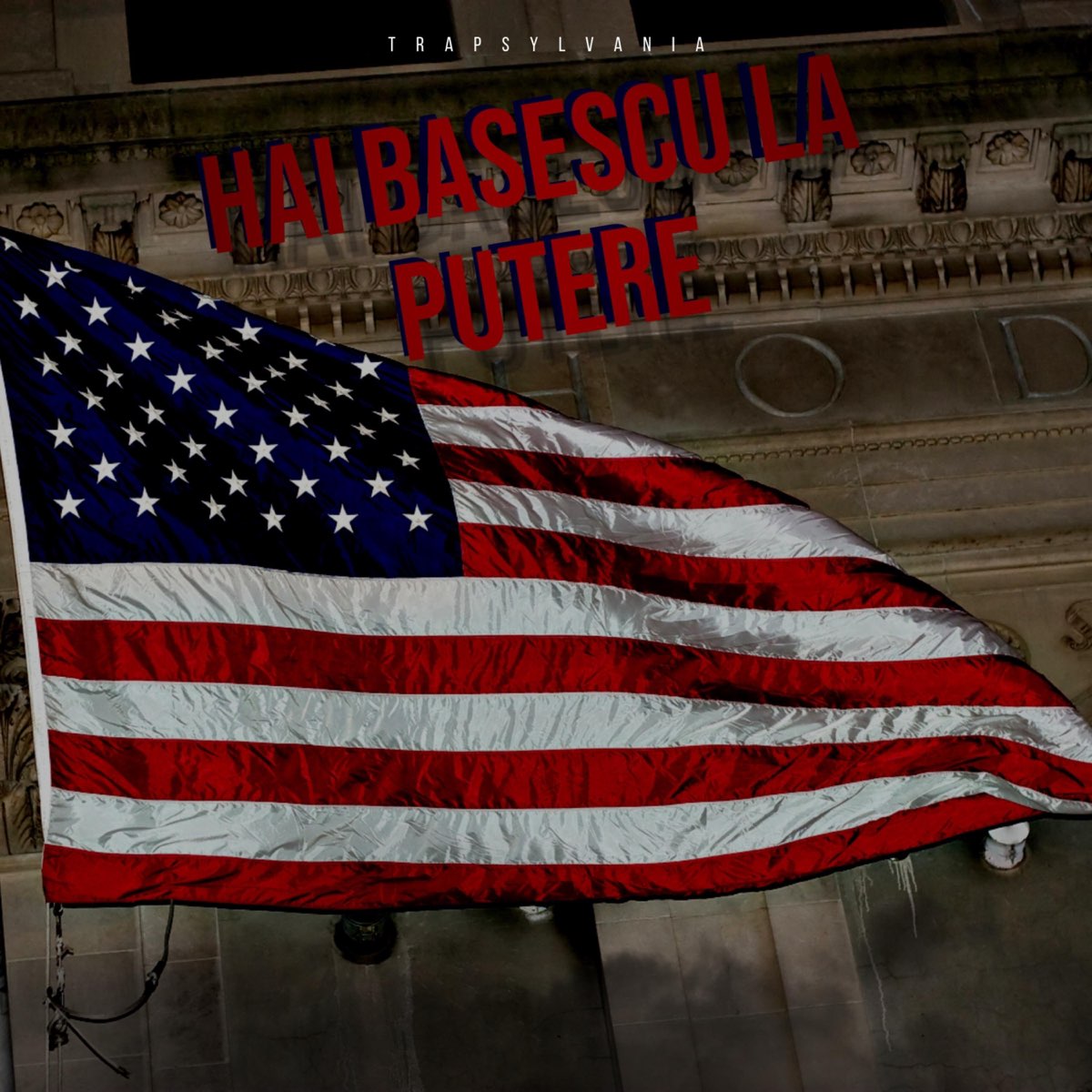 ‎HAI BASESCU LA PUTERE - Single - Album by TRAPSYLVANIA - Apple Music