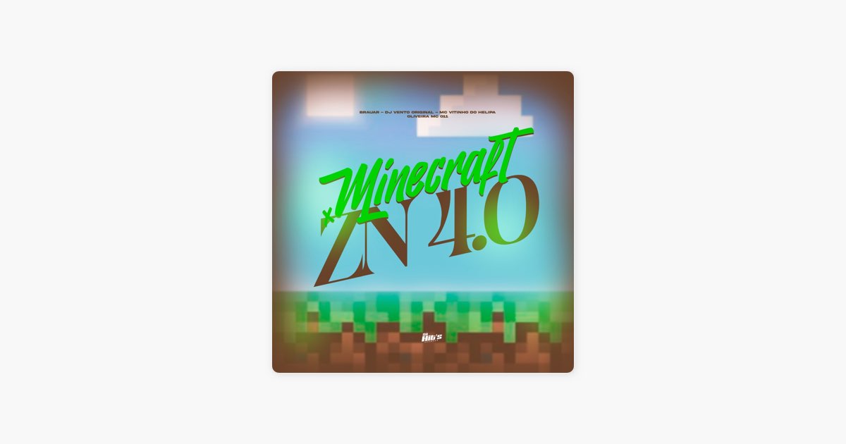 ‎Minecraft ZN 4.0 - Single - Album by BRAUAR, DJ Vento Original, MC ...
