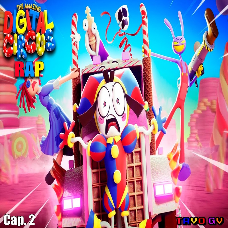 Rap De The Amazing Digital Circus, Cap. 2 - Tavo Gv: Song Lyrics, Music ...