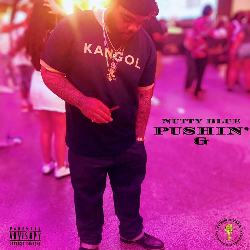PUSHIN G - Big Fella presents & Nutty Blue: Song Lyrics, Music Videos & Concerts