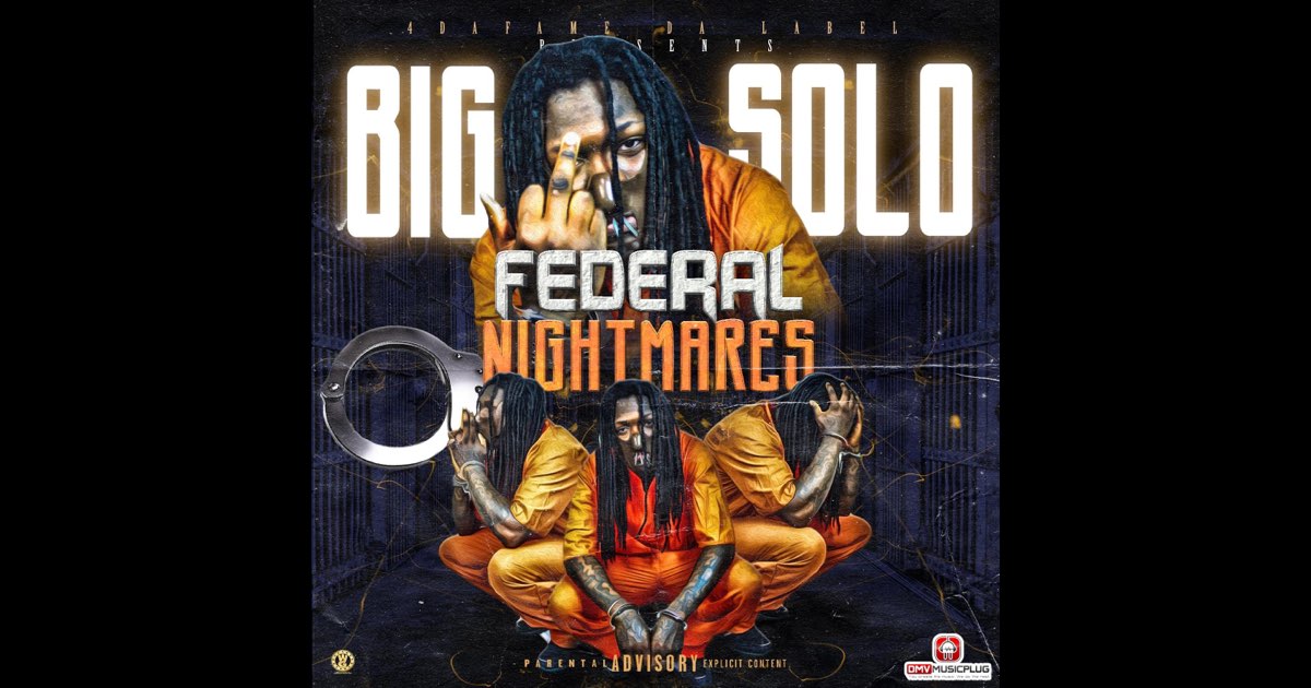 federal nightmares” álbum de Big Solo en Apple Music