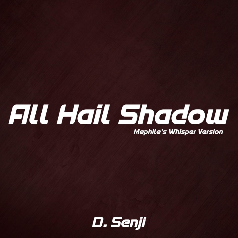 All Hail Shadow (from "Sonic the Hedgehog") [Mephiles' Whisper Version ...