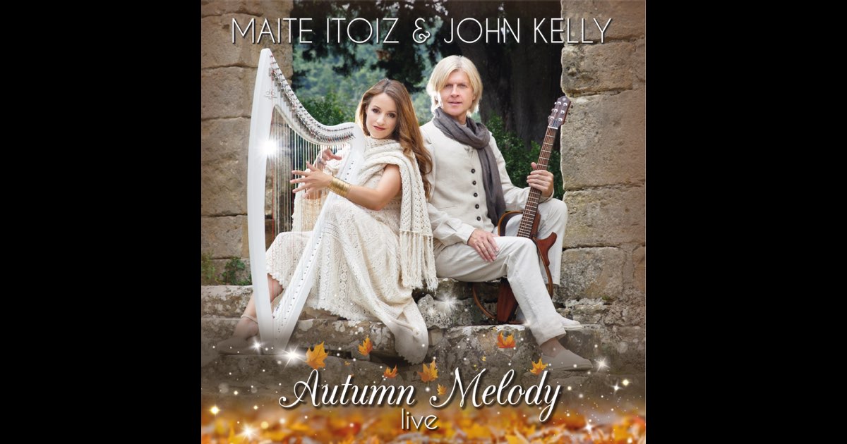 ‎Autumn Melody (Live 2025) - Álbum de Maite Itoiz & John Kelly - Apple ...