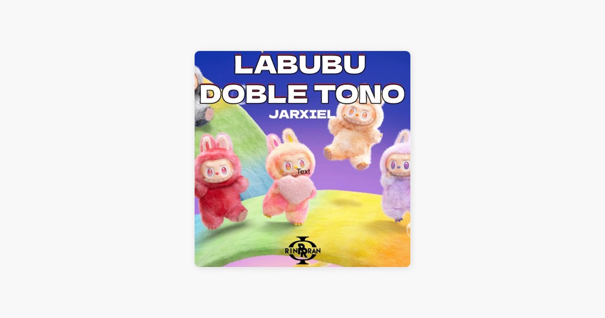 ‎LaBubu Doble Tono (feat. Djjoseofficial) - Song by Jarxiel - Apple Music