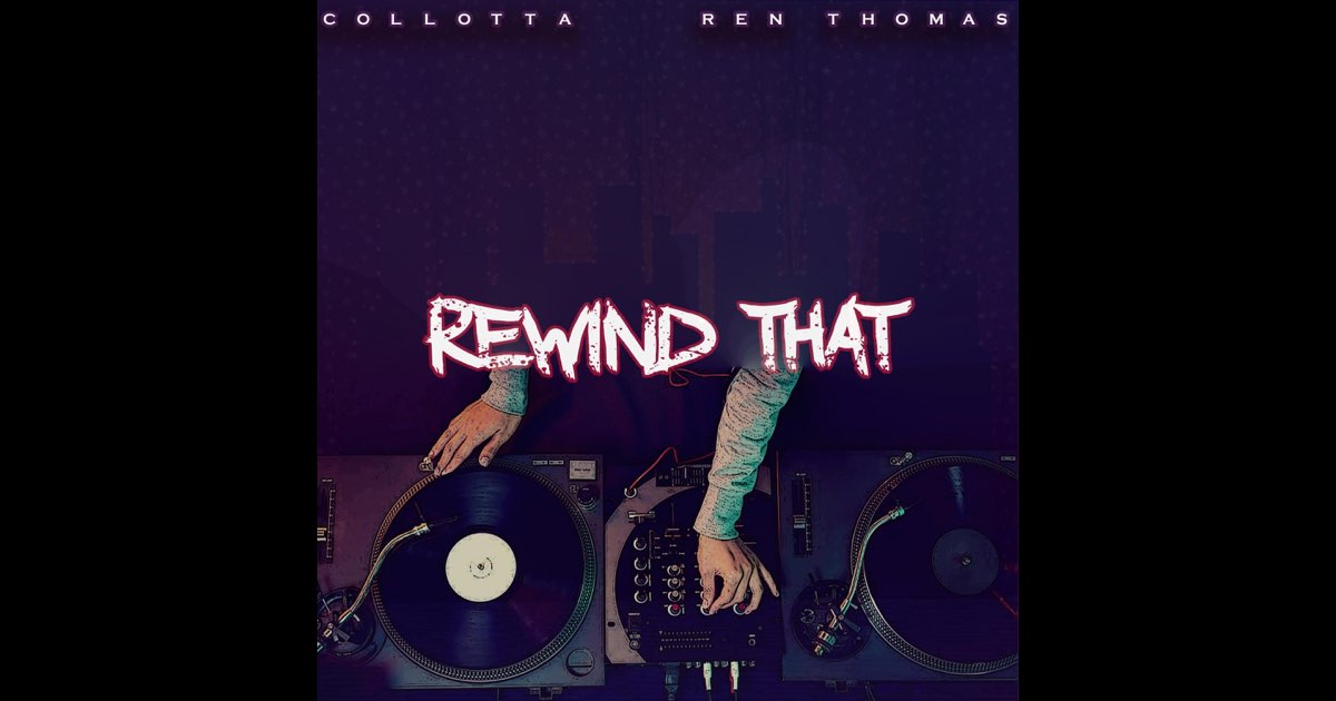 ‎Rewind That - Single - Album by Collotta - Apple Music