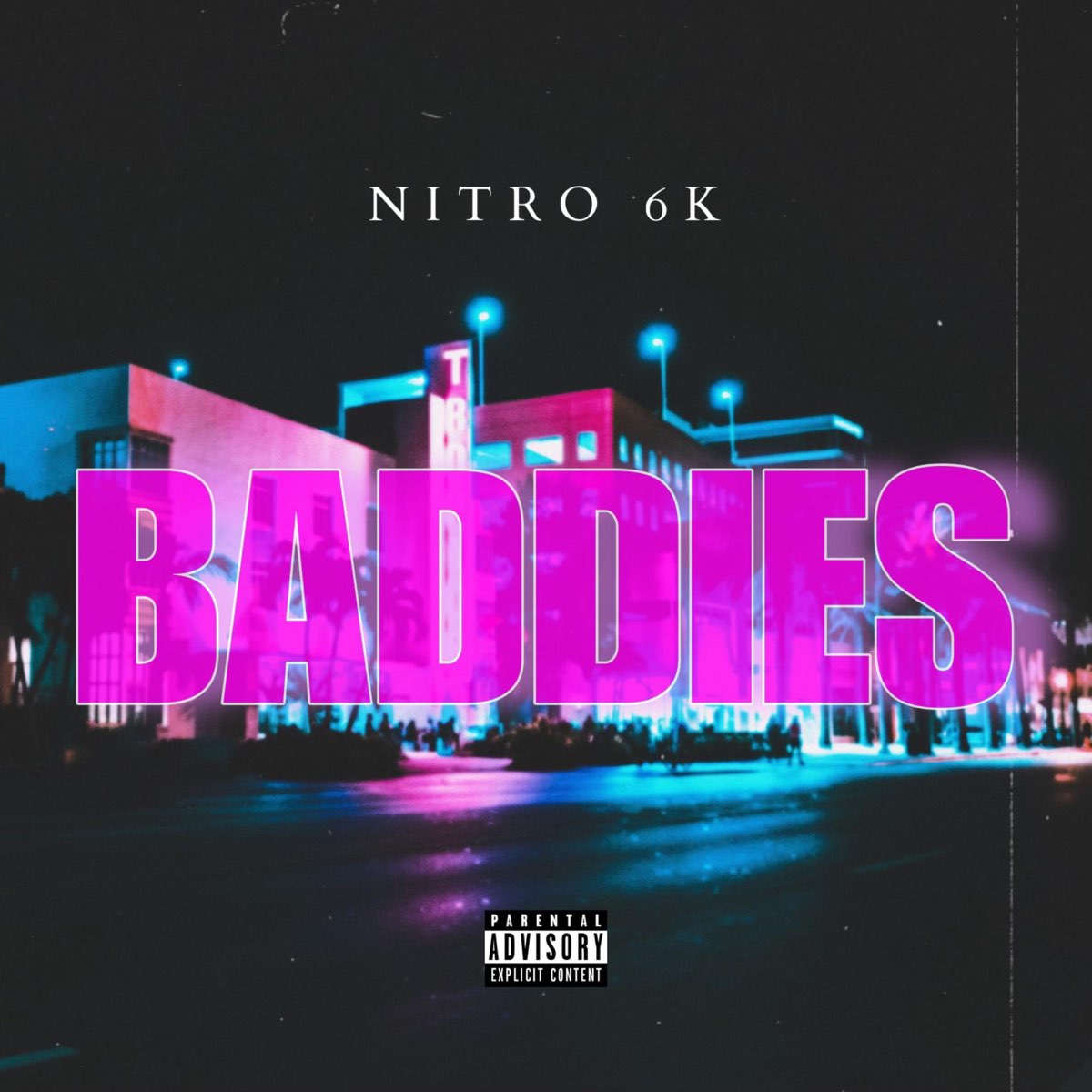 ‎Baddies - Single - Album by Nitro 6k - Apple Music