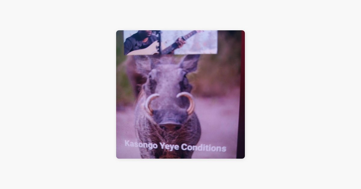 ‎Kasongo yeye Conditions - Single - Album by Gift Kalonga - Apple Music