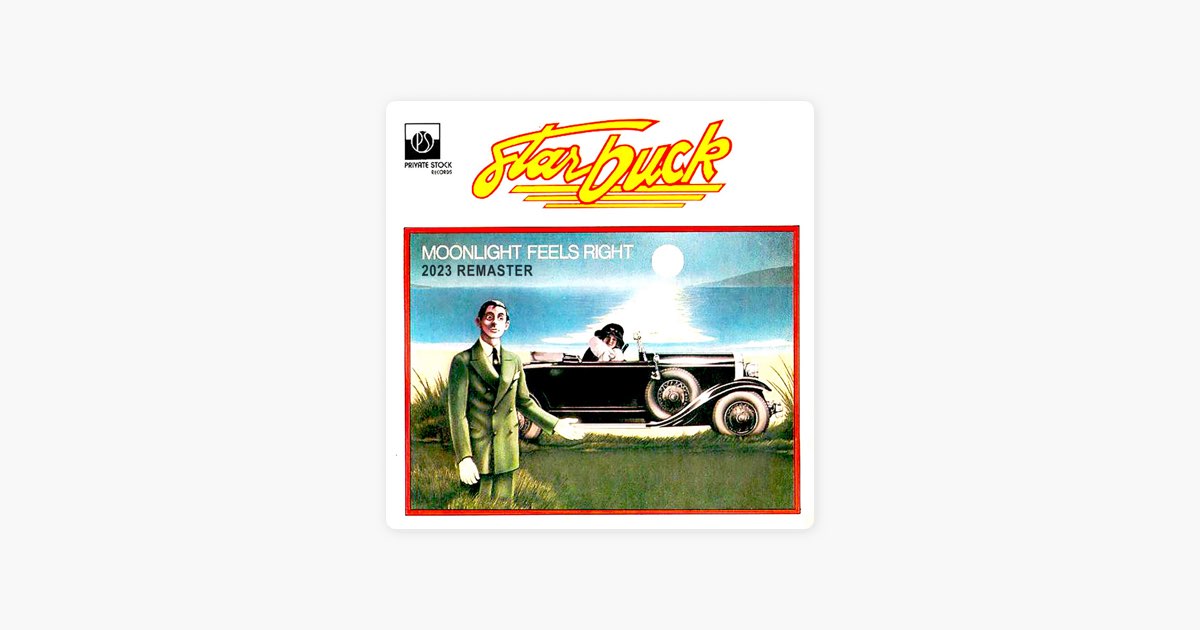 ‎Moonlight Feels Right (2023 Remaster) - Song by Starbuck - Apple Music